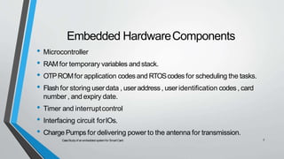 Case study on smart card (embeded system) based on IOT | PPTX