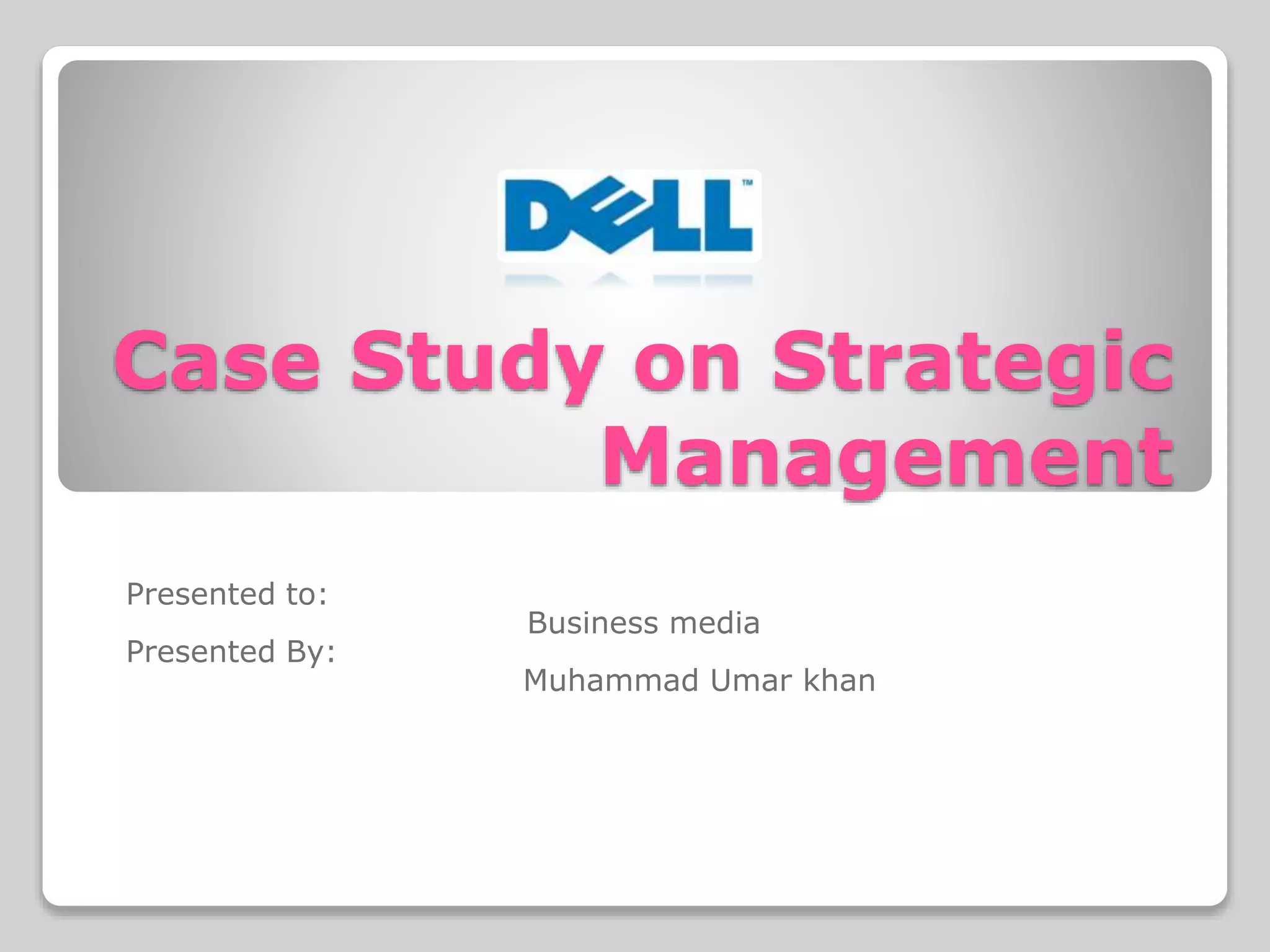Case study on strategic management | PPTX