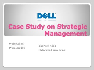 Case study on strategic management | PPTX