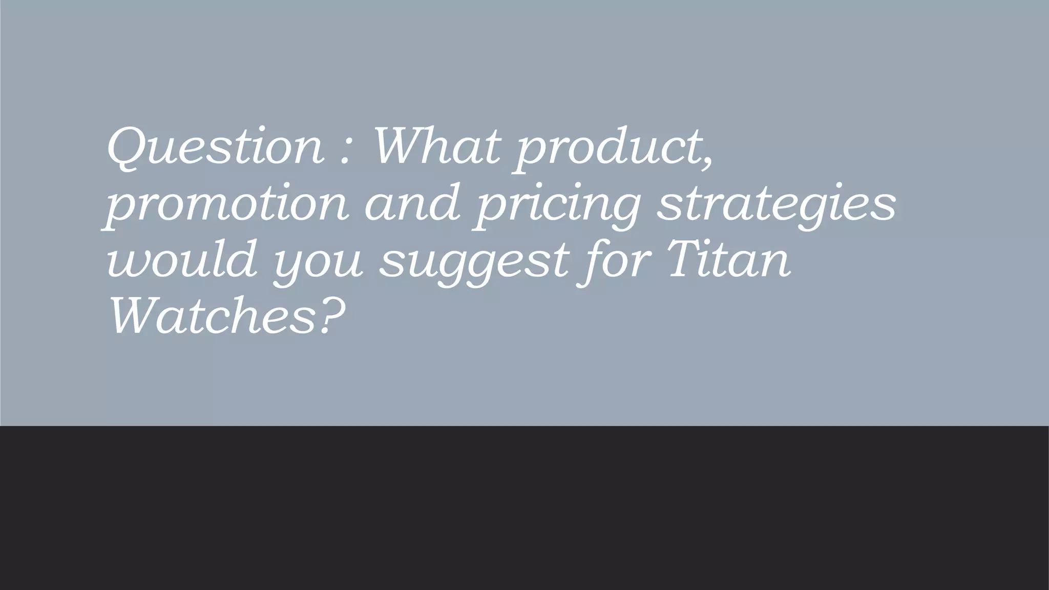 Case Study on Titan.pptx