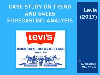Case study on trend and sales forecasting analysis - levis | PPTX