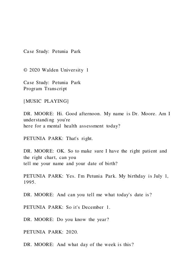 Case Study Petunia Park © 2020 Walden University 1 | DOCX