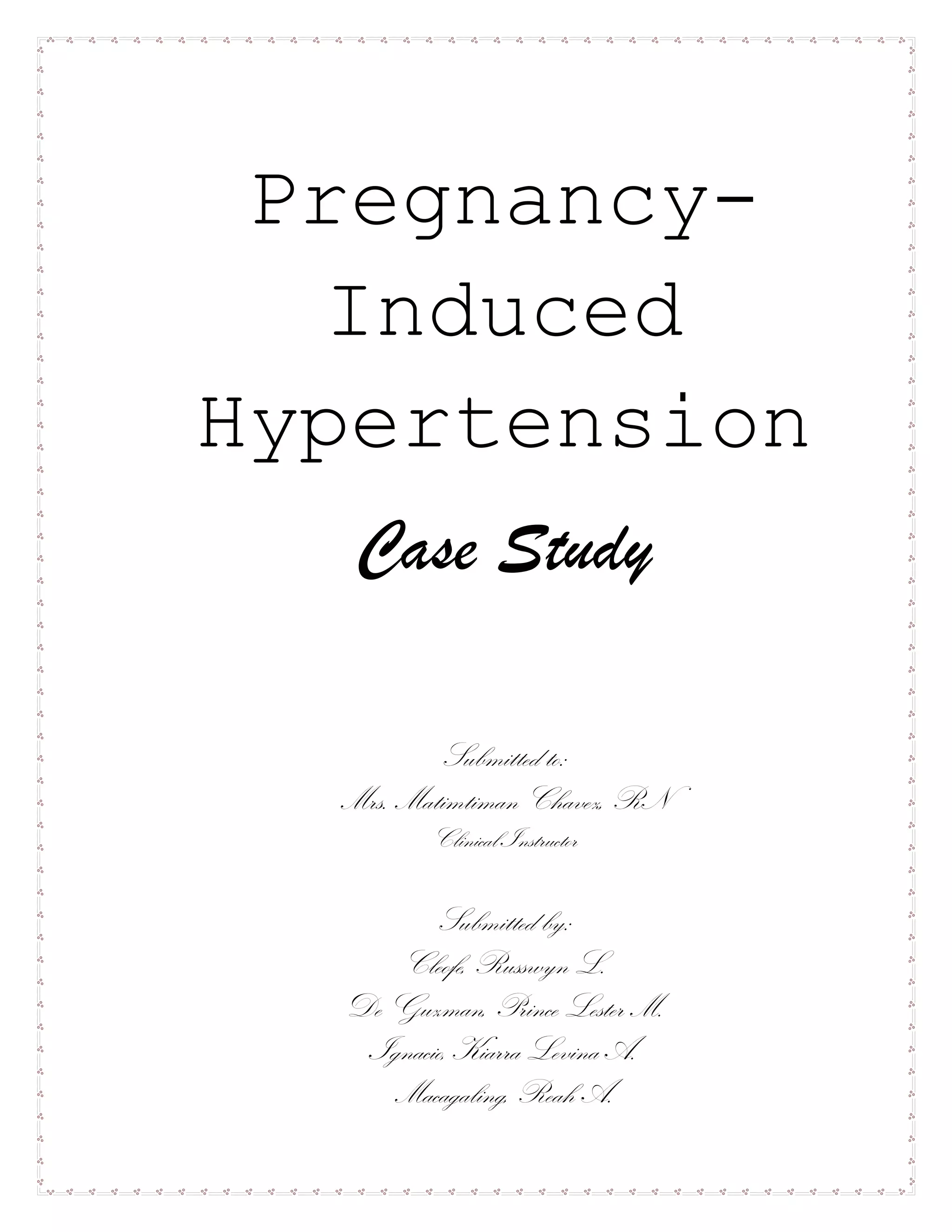 Case study pregnancy induced hypertension | DOCX
