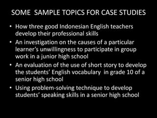 Case study research for elt | PPTX