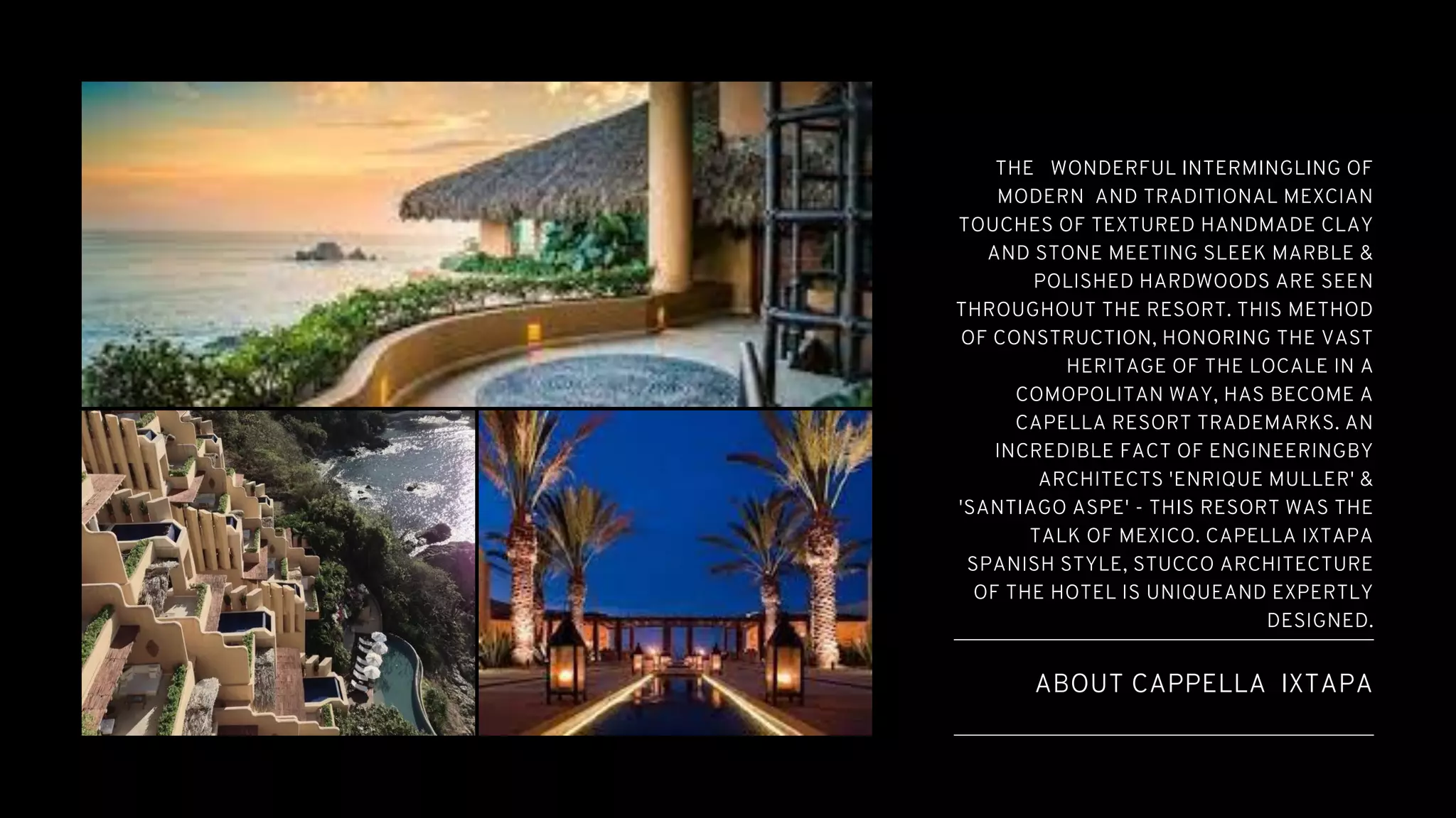 CASE STUDY RESORT - Capella Ixtapa, Kondan The Retreat, Hillside ...