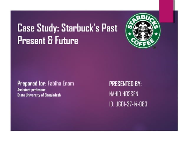 Case study Solution on Starbuck’s Company | PPT