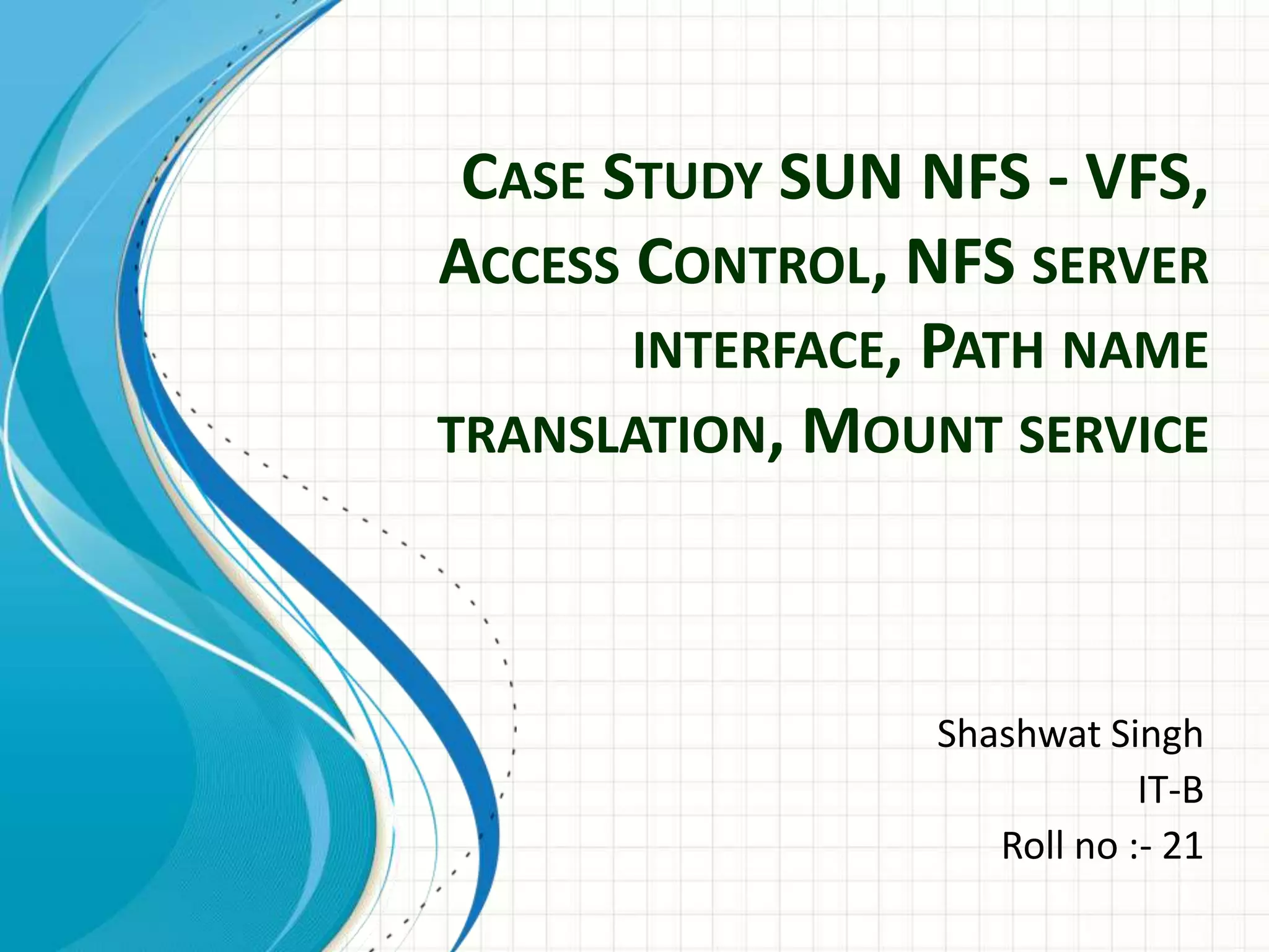 Sun NFS , Case study | PPTX