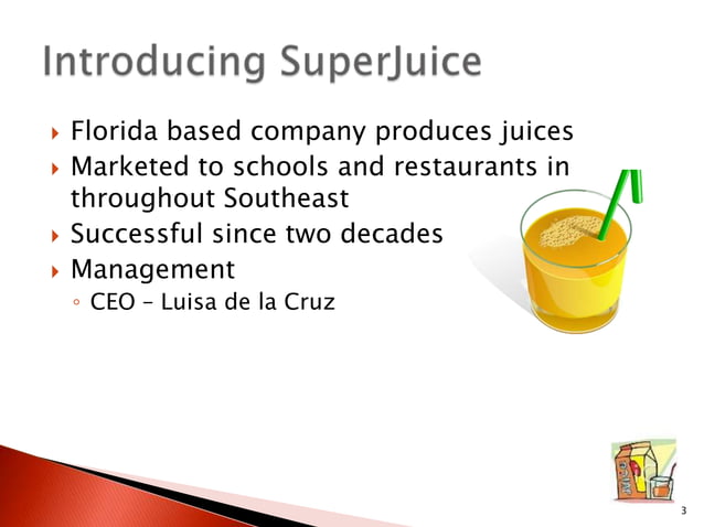 Case Study Super Juice | PPSX | Business Administration | Business