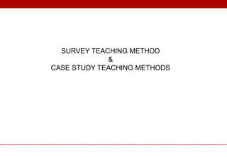 Case study & survey method.pptx