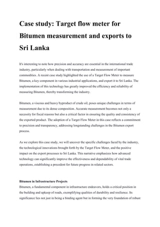 Case study_ Target flow meter for Bitumen measurement and exports to Sri Lanka (1).docx