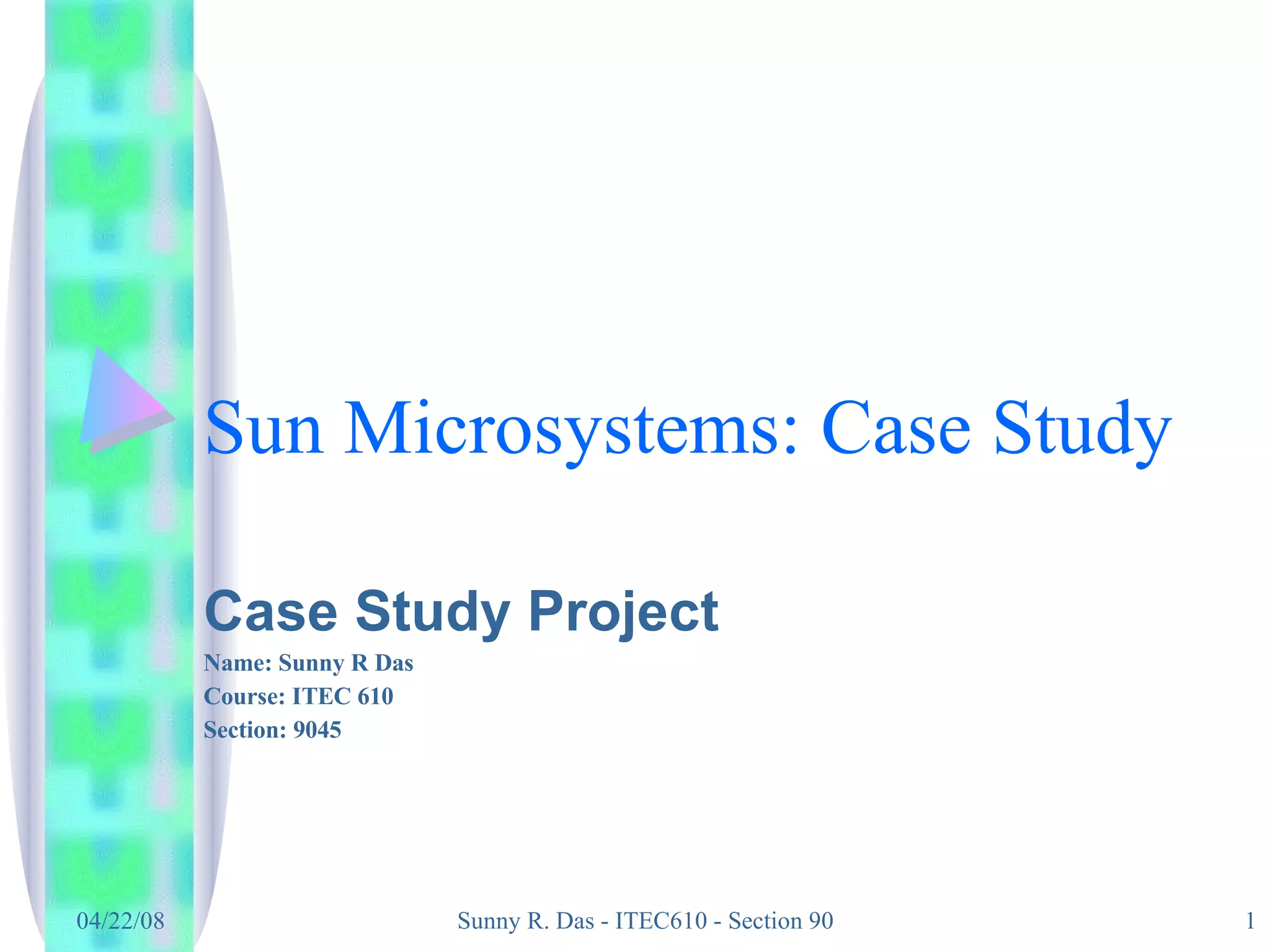 Sun Microsystems:Case Studyv1 | PPT