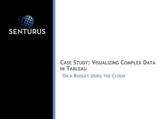 Case Study: Visualizing Complex Data in Tableau | PDF