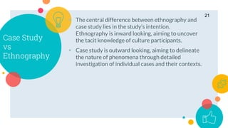 Case study vs Ethnography | PPTX