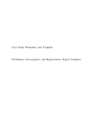 Case Study Worksheet and TemplatePrelimi | PDF