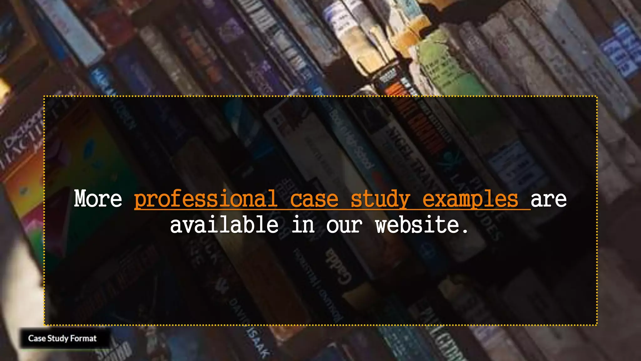 CASE STUDY WRITING: Expert Recommendations | PPTX
