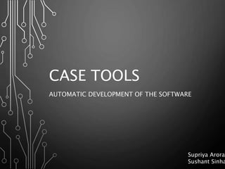 Case tools | PPTX