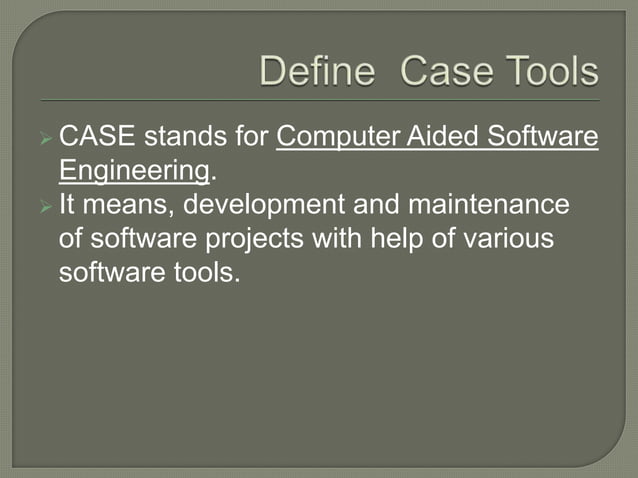 Case tools(computer Aided software Engineering) | PPTX