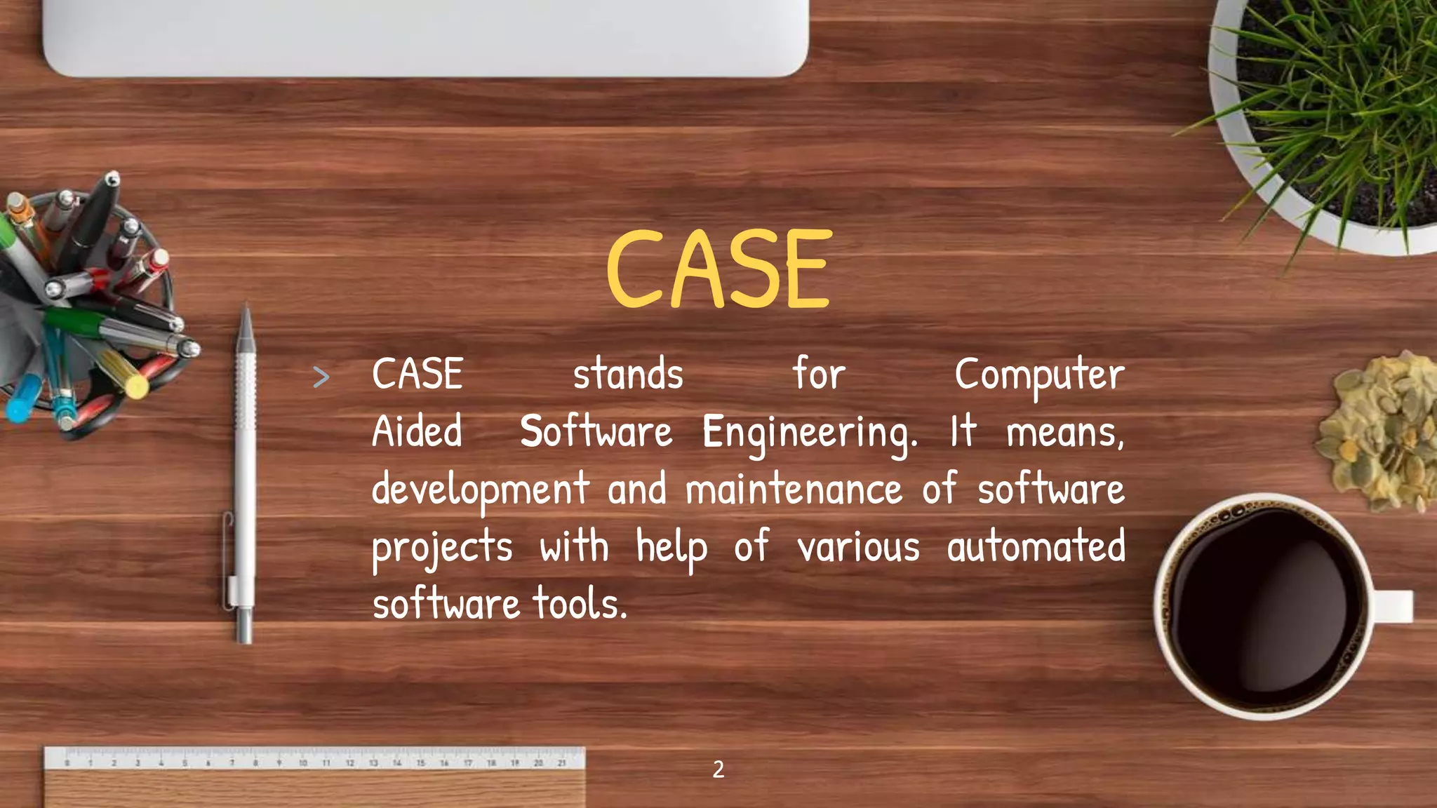 Case tools | PPTX
