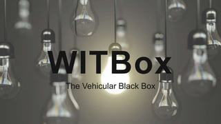 Evolução do Projeto WITBox | PPT