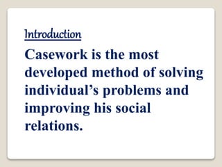 Social Casework assignment by D M Lobo | PPTX