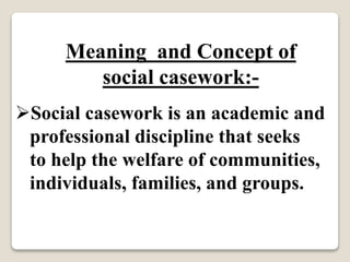 Social Casework assignment by D M Lobo | PPTX