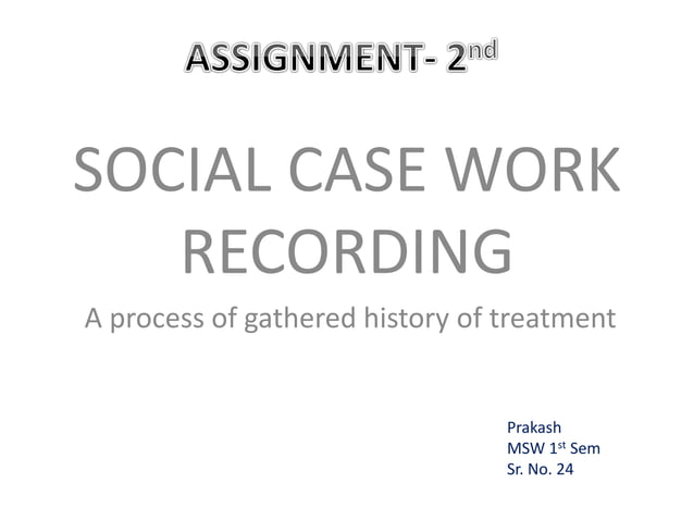Case work recording | PPTX | Resume Writing and Advice | Job Search