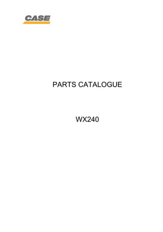 CASE WX240 Wheel Excavator Parts Catalogue Manual.pdf
