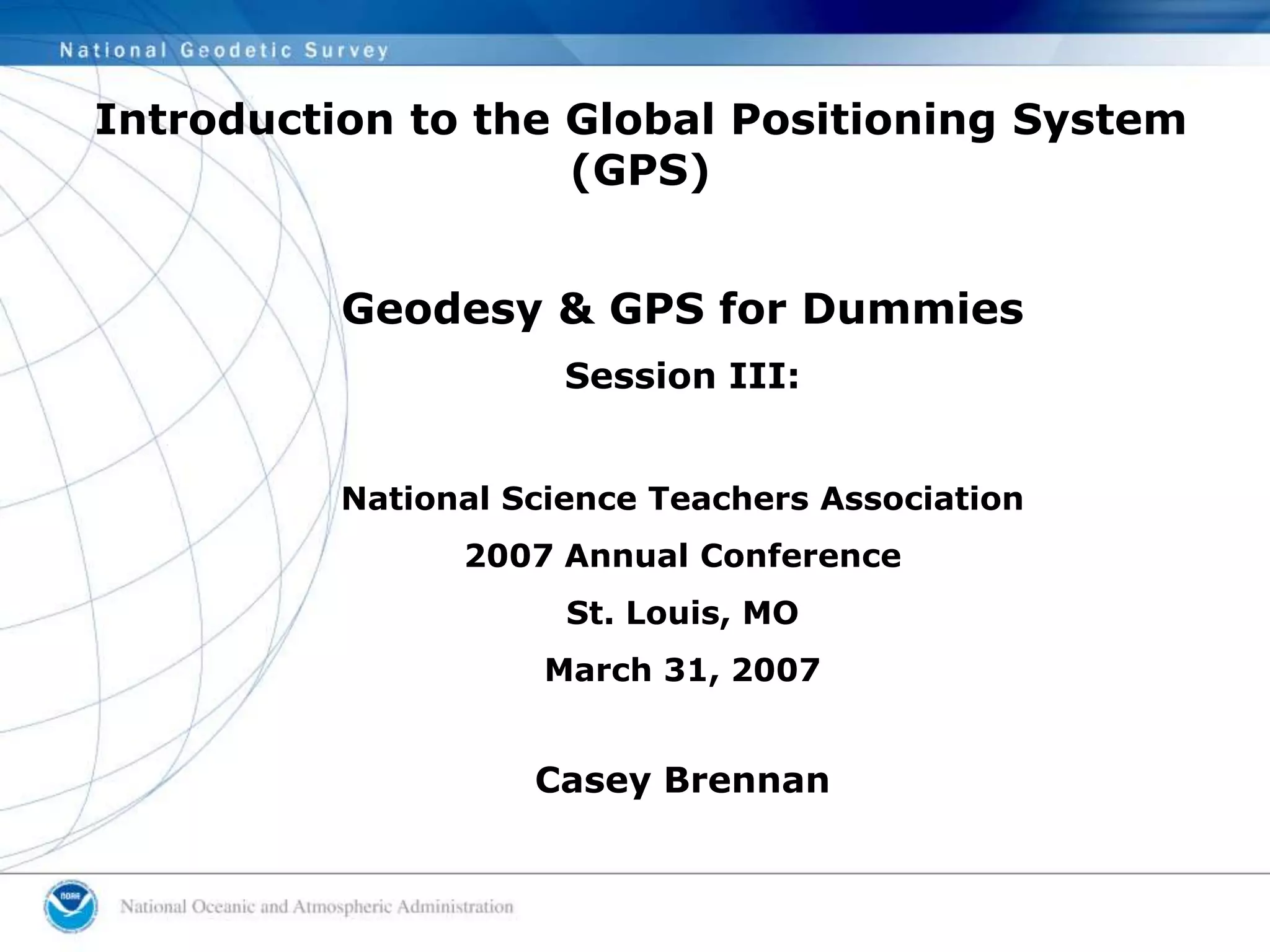 casey_-_introduction_to_the_global_positioning_system.ppt
