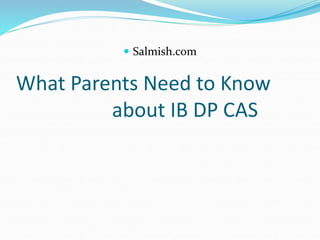 CAS for parents-1.ppt