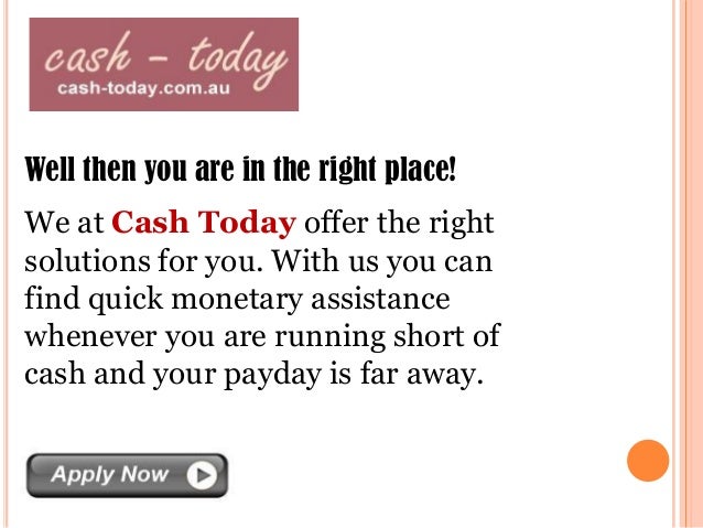 Cash Today- Avail Instant Cash Help