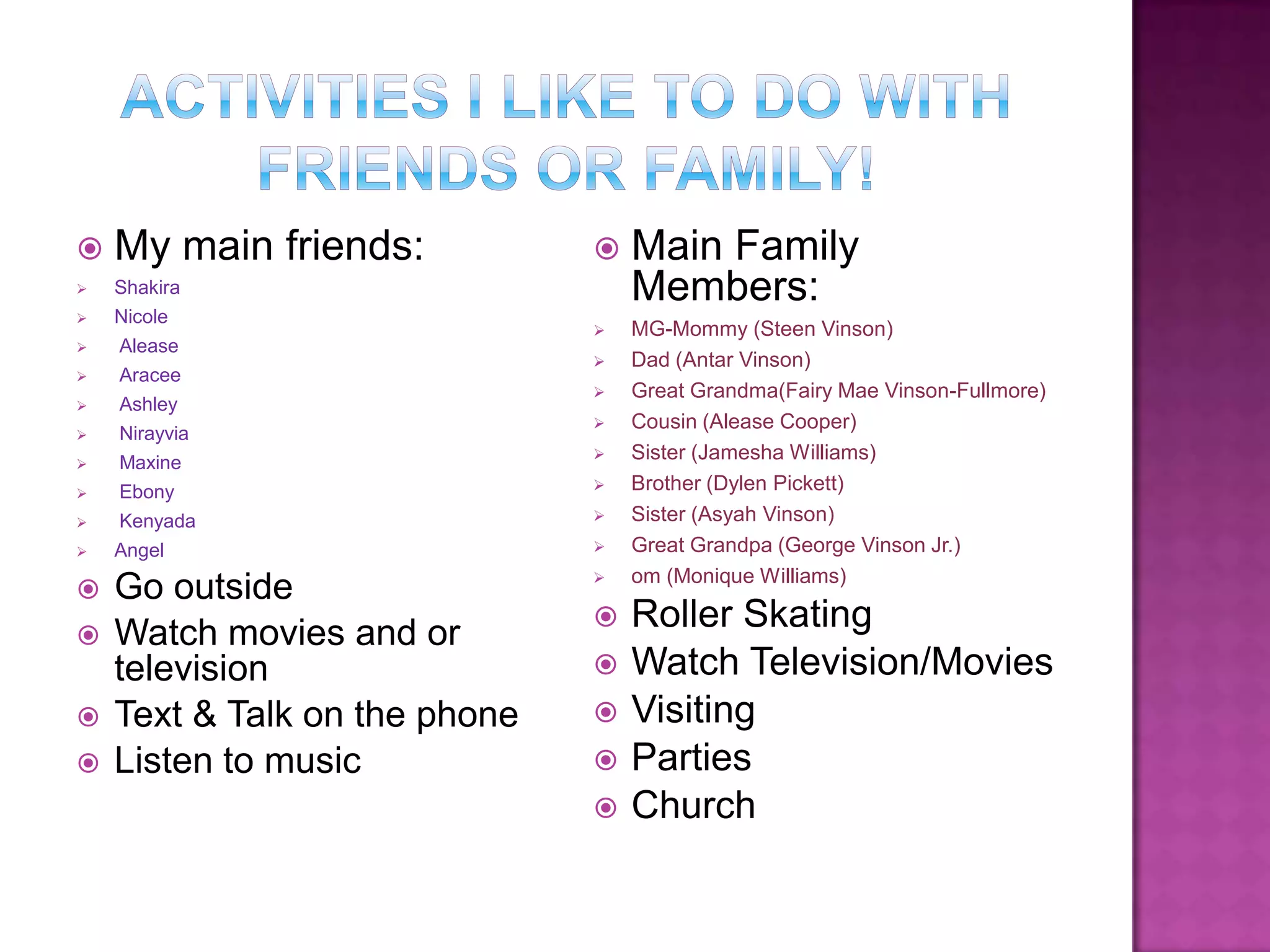 Cashae’s life presentation! | PPTX | Television | Entertainment