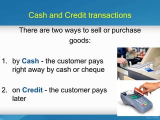 Cash and credit transactions | PPTX