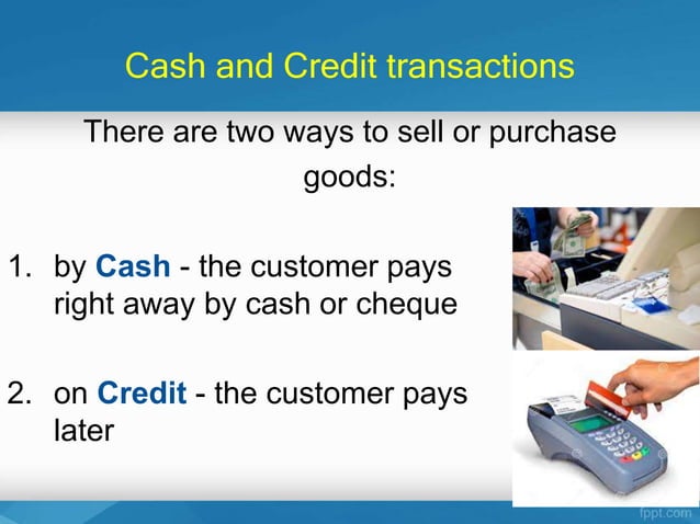 Cash and credit transactions | PPTX | Credit Cards | Personal Debt