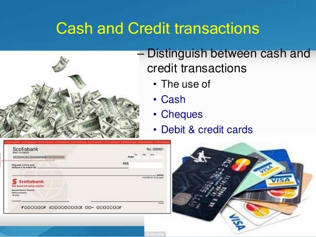 Cash and credit transactions