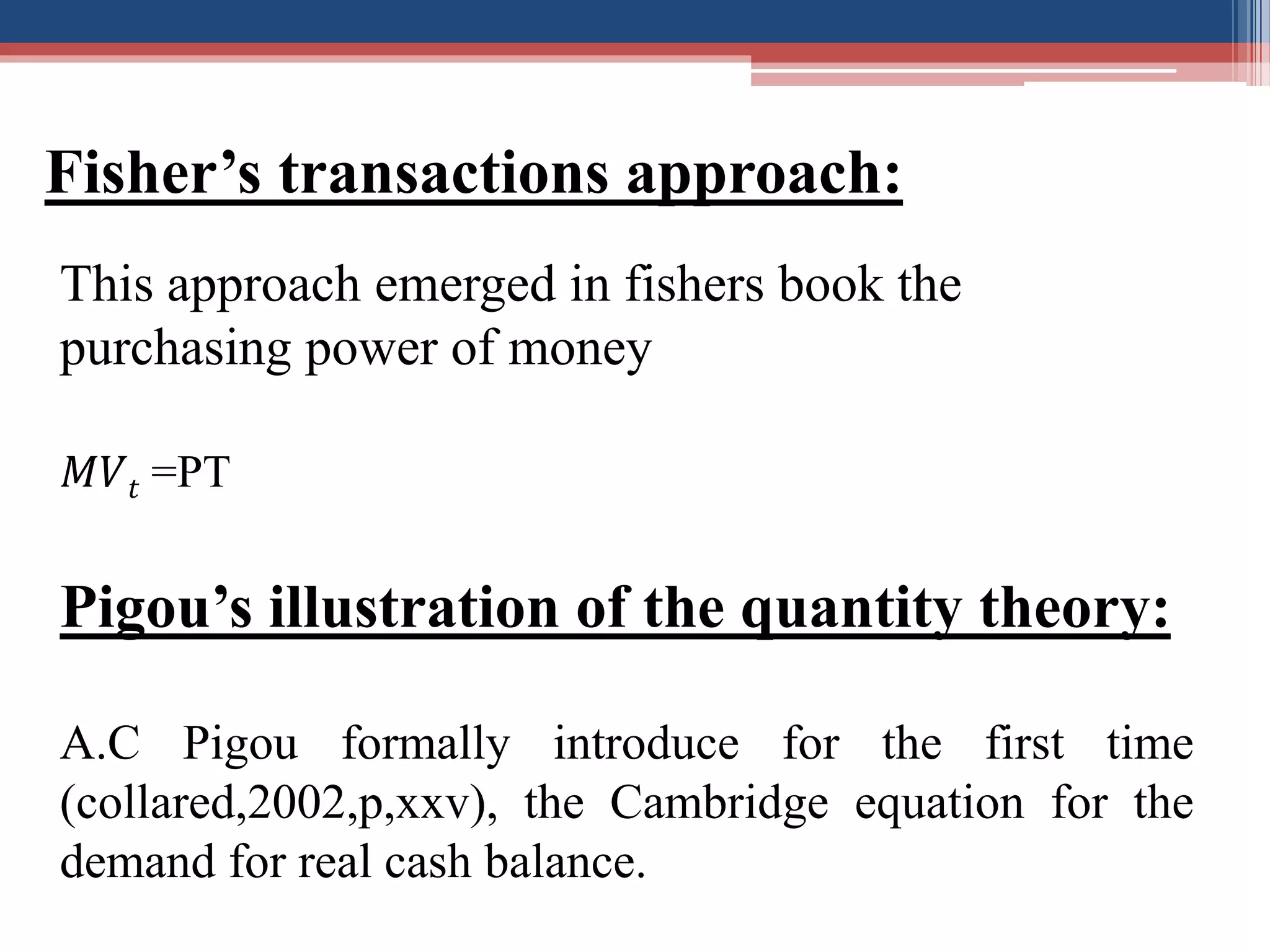 Cash balance approach of quantity theory of money | PPTX