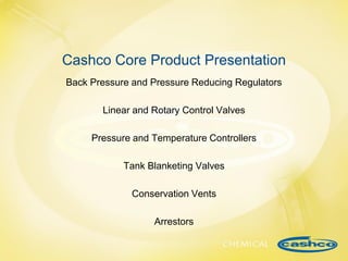 Cashco Products Presentation | PPT