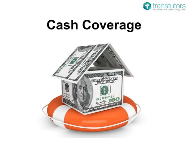 Cash Coverage | Finance | PPT