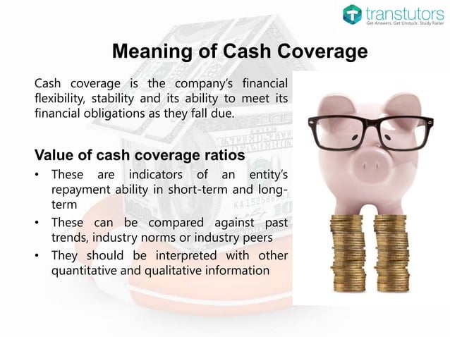 Cash Coverage | Finance | PPT
