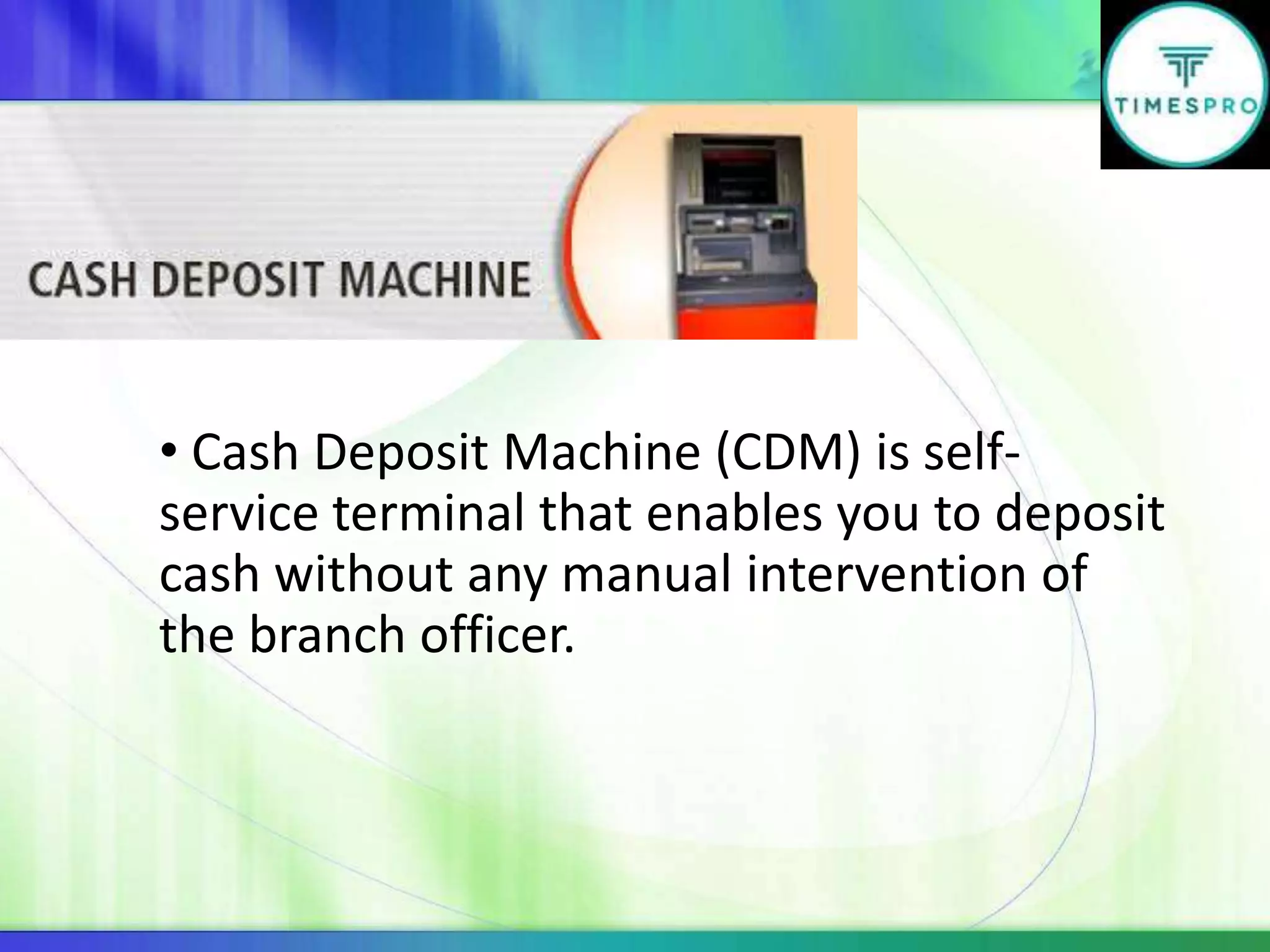 Cash deposit machine | PPTX