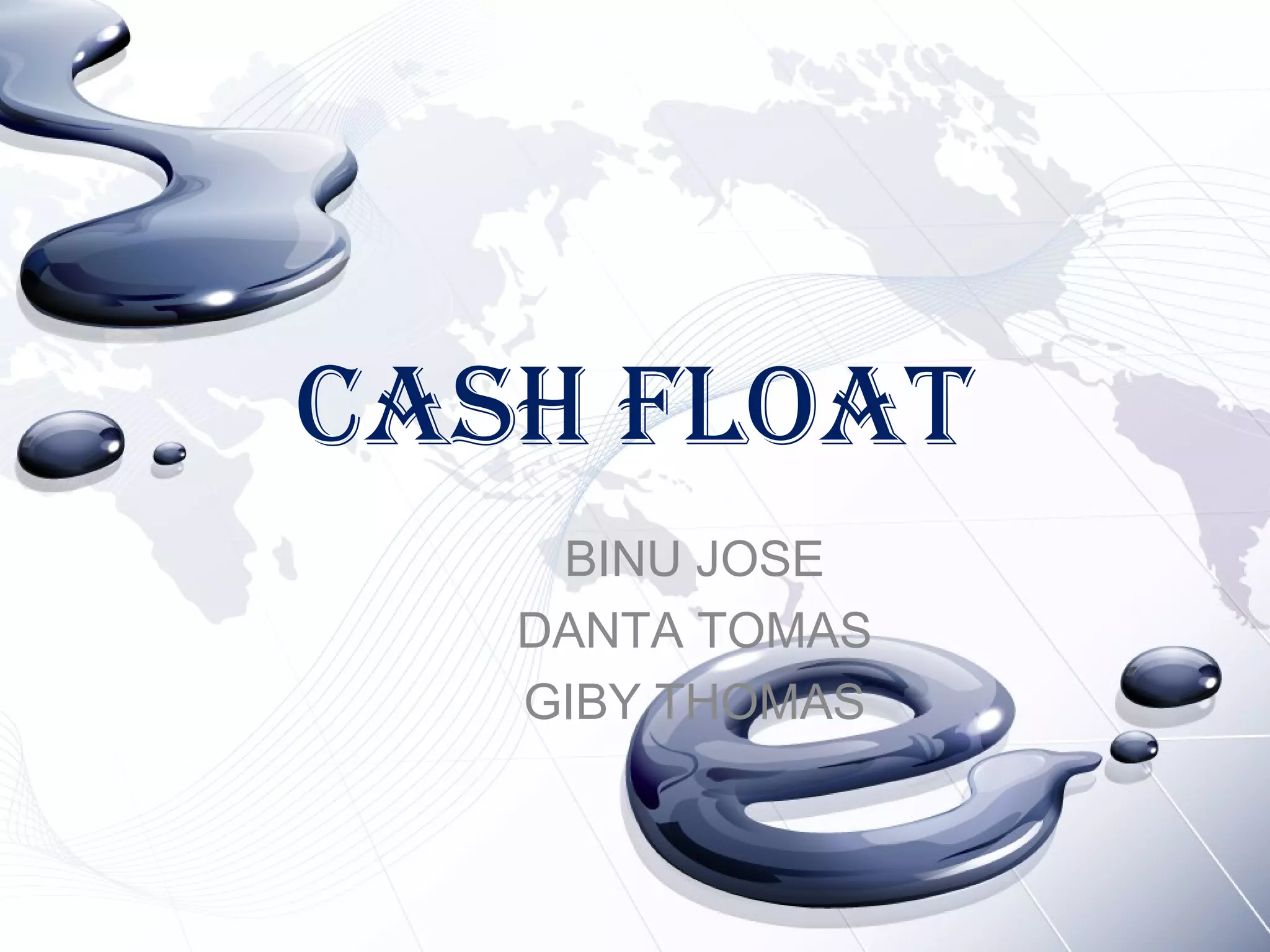 Cash float | PPT