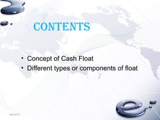 Cash float copy | PPT