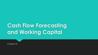 cashflow Cash Flow Forecasting and Working Capital.pptx
