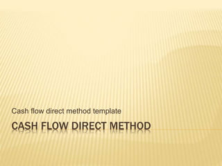 Cash flow direct method | PPTX