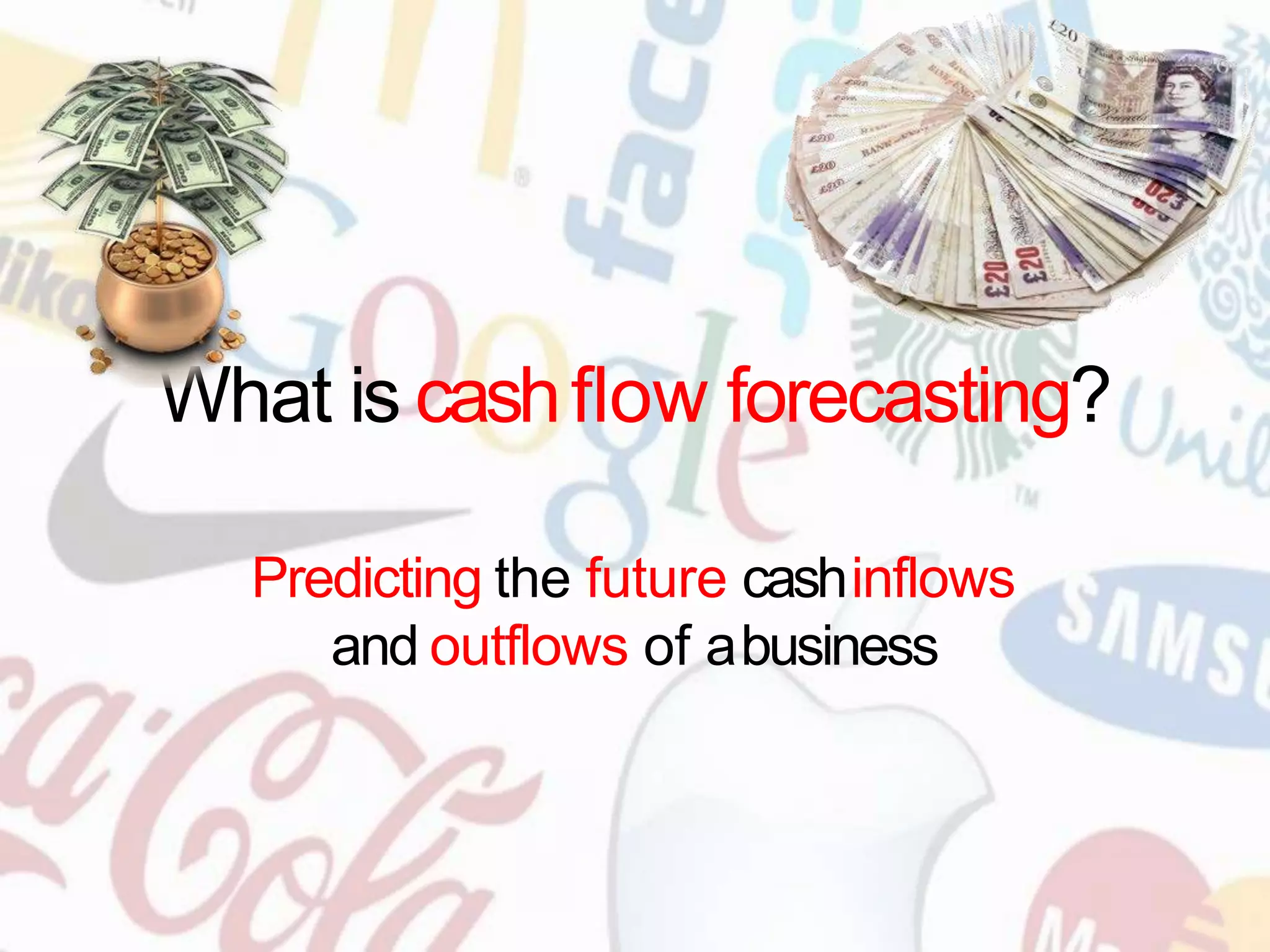 Cash flow forecasting | PPTX