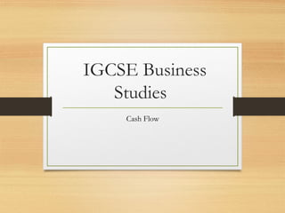 Cashflow forecast IG Business Studies.ppt