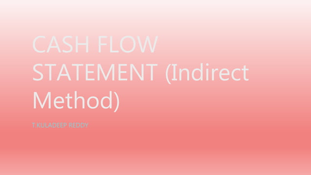 Cash flow statement (Indirect Method) | PPTX | Business Accounting ...