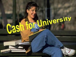 Cash for college | PPTX