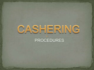 Cashiering | PPTX