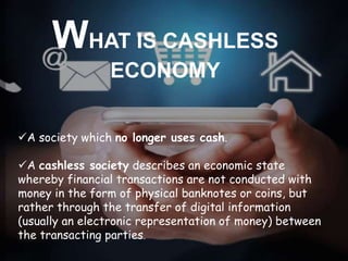CASHLESS facility for payment in economics.pptx