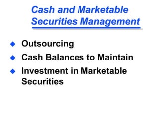 Cash & Marketable Securities Mgt..ppt